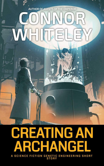 Creating An Archangel: A Science Fiction Genetic Engineering Short ...