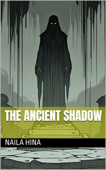 The Ancient Shadow by Naila Hina, ????? ??? | eBook | Barnes & Noble®
