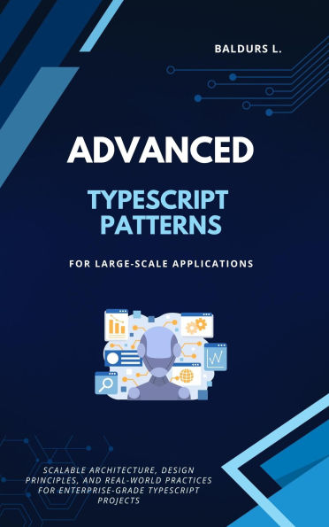 Advanced Typescript Patterns For Large Scale Applications By Baldurs L