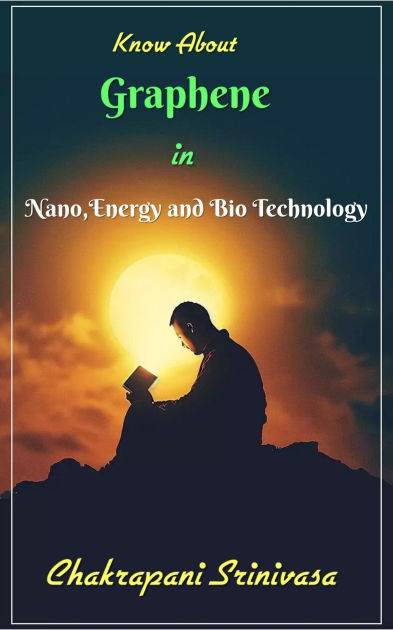 Know About Graphene in Nano, Energy and BioTechnology by chakrapani ...