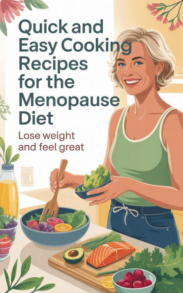 Eat Well, Feel Better During Menopause A 7-Day Kickstart Plan with ...