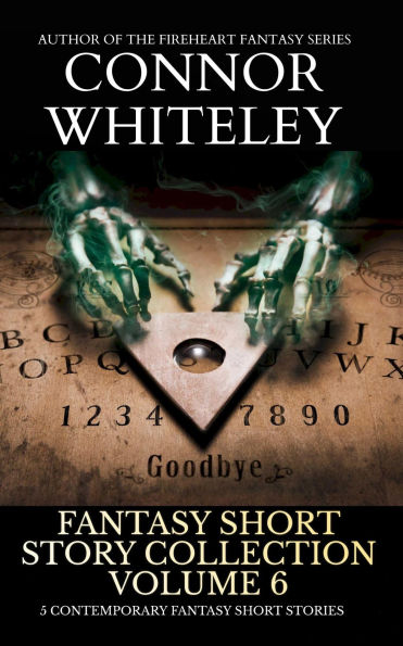 Fantasy Short Story Collection Volume 6: 5 Contemporary Fantasy Short ...