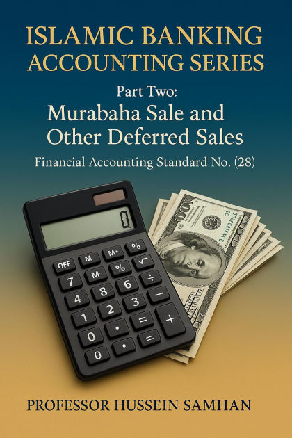 Islamic Banking Accounting Series According to the Standards of the ...
