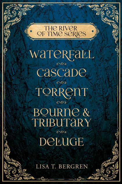 The River of Time Series by Lisa Bergren, Lisa Tawn Bergren | eBook ...