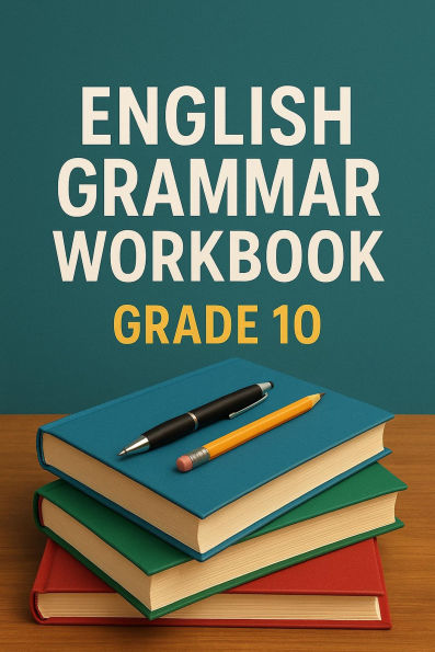 English Grammar Workbook Grade 10 by Lebuajoang Mahlomola | eBook ...
