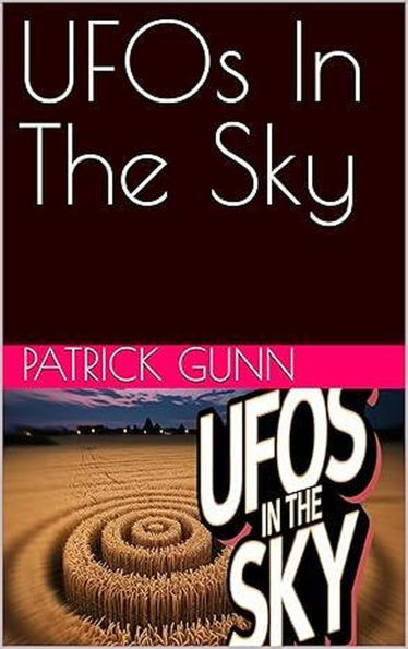 UFOs In The Sky by Patrick Gunn | eBook | Barnes & Noble®