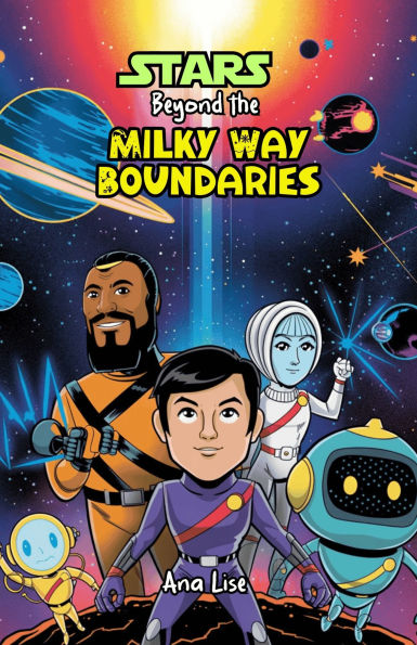 Stars Beyond the Milky Way Boundaries by Ana Lise | eBook | Barnes & Noble®