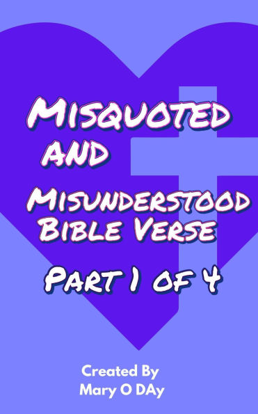 Misquoted and Misunderstood Bible Verses by Mary Oday | eBook | Barnes ...