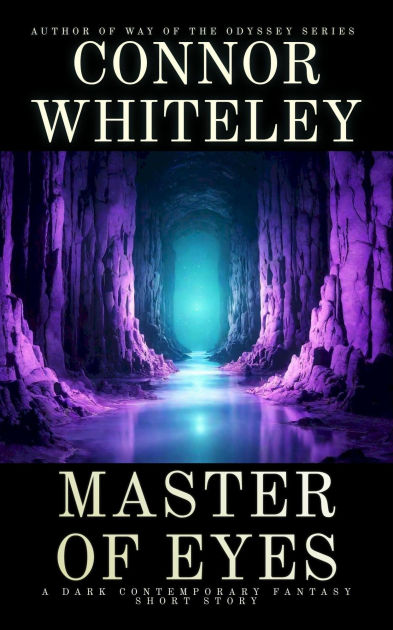 Master of Eyes: A Dark Contemporary Fantasy Short Story (Hell's Place ...