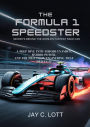 The Formula 1 Speedster Secrets Behind the World's Fastest Race Car by ...