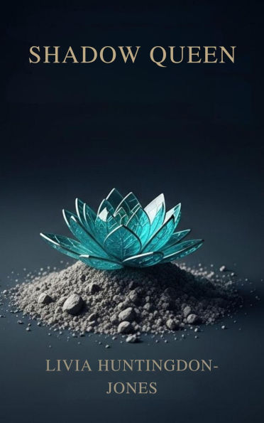 Shadow Queen (The Salt and the Sun, #1) by livia huntingdon-jones ...