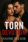 Torn Devotion by Naomi D. Lior | eBook | Barnes & Noble®