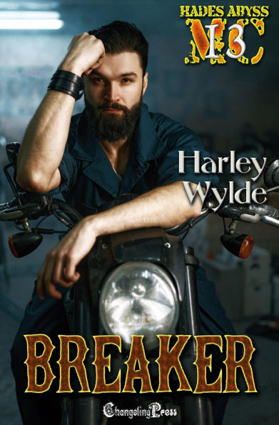 Breaker (Hades Abyss MC 13): A Dixie Reapers Bad Boys Romance by Harley ...