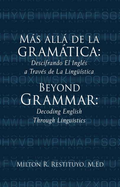 Más allá de la gramática: Descifrando El Inglés a Través de La ...