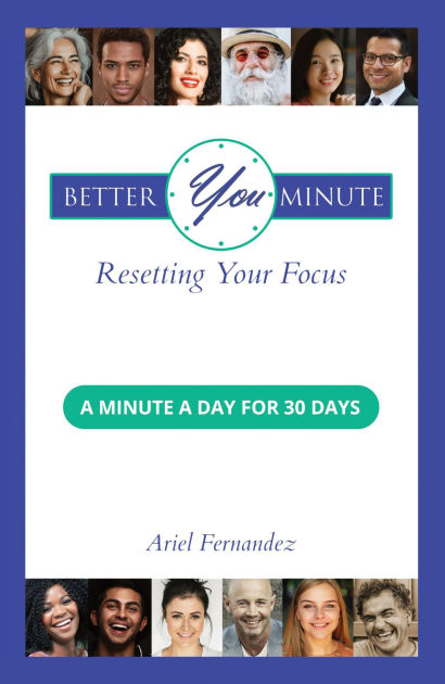 Better You Minute: Resetting Your Focus: by Ariel Fernandez, Paperback ...