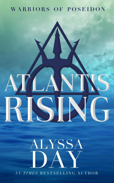 Atlantis Rising: Warriors of Poseidon by Alyssa Day | eBook | Barnes ...