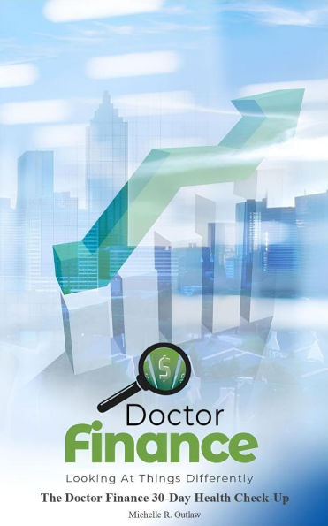 Doctor Finance 30-day health checkup by Michelle Outlaw | eBook ...