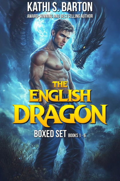 The English Dragon: Boxed Set Books 1 - 6 by Kathi S. Barton | eBook ...