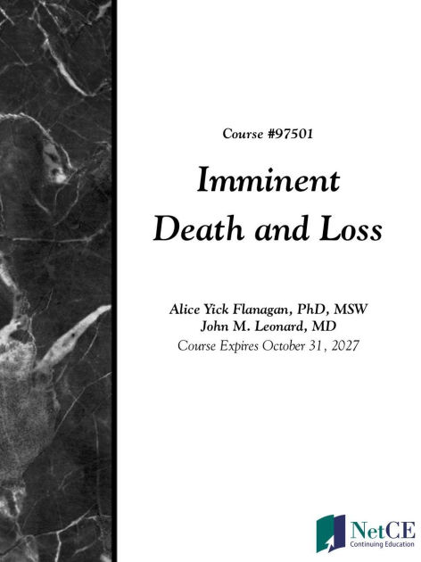 Imminent Death and Loss by NetCE, Alice Yick Flanagan, John Leonard ...