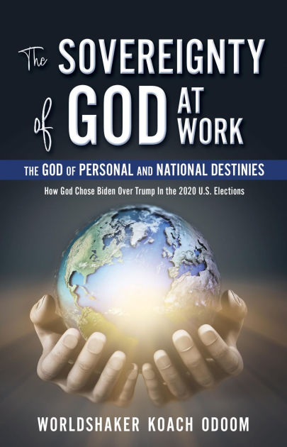 The SOVEREIGNTY of GOD At WORK: The God of Personal and National ...