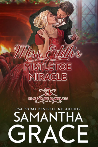 Miss Edith's Mistletoe Miracle by Samantha Grace | eBook | Barnes & Noble®