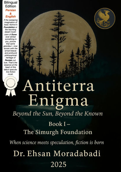 Antiterra Enigma: Beyond the Sun, Beyond the Known, Volume: Book I The ...