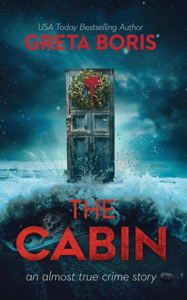 The Cabin by Greta Boris | eBook | Barnes & Noble®