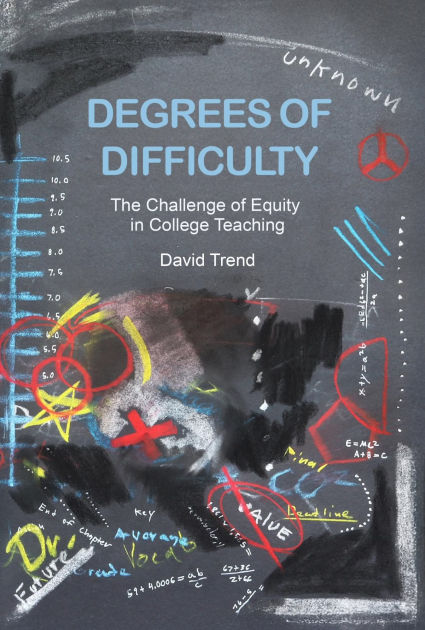 Degrees of Difficulty: The Challenge of Equity in College Teaching by ...