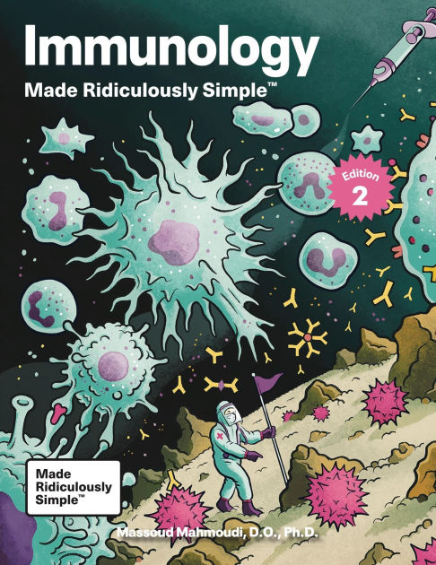 Immunology Made Ridiculously Simple: Color Edition by Massoud Mahmoudi ...