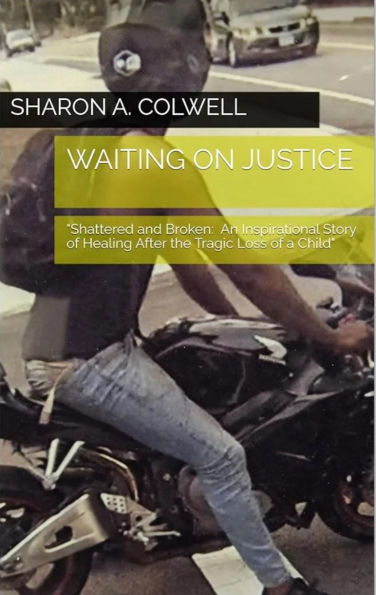Waiting On Justice by Sharon A. Colwell | eBook | Barnes & Noble®