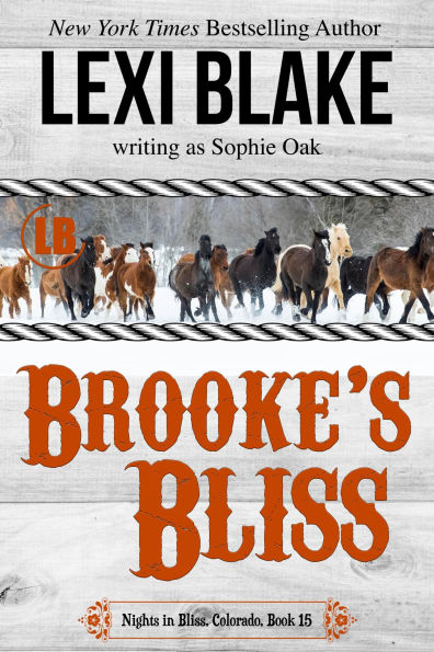 Brooke's Bliss, Nights in Bliss, Colorado, Book 15 by Lexi Blake ...