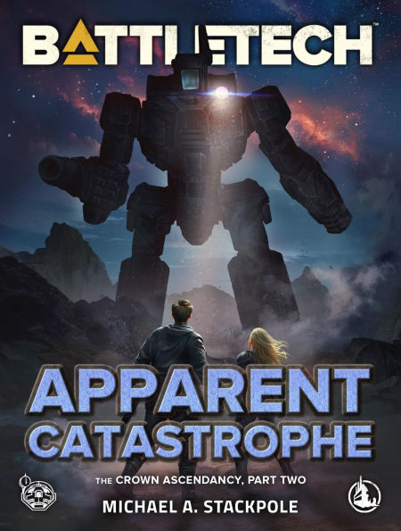 BattleTech: Apparent Catastrophe: (The Crown Ascendency, Part Two) by ...