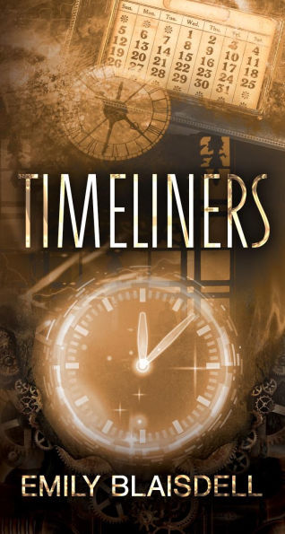 TimeLiners by Emily Blaisdell | eBook | Barnes & Noble®