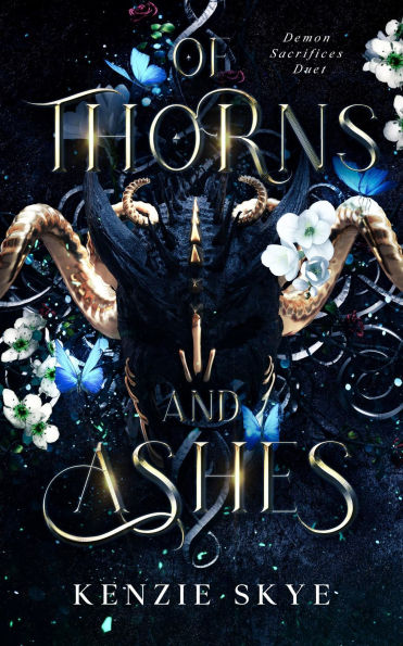 Of Thorns and Ashes: A Demon Romance by Kenzie Skye | eBook | Barnes ...