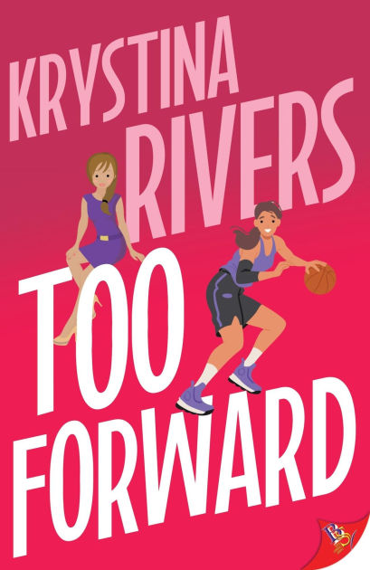 Too Forward by Krystina Rivers, Paperback | Barnes & Noble®