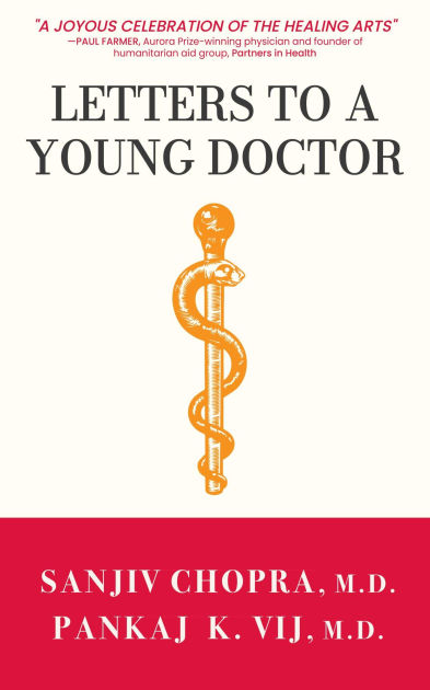 Letters To A Young Doctor by Sanjiv Chopra, Pankaj Vij | eBook | Barnes ...