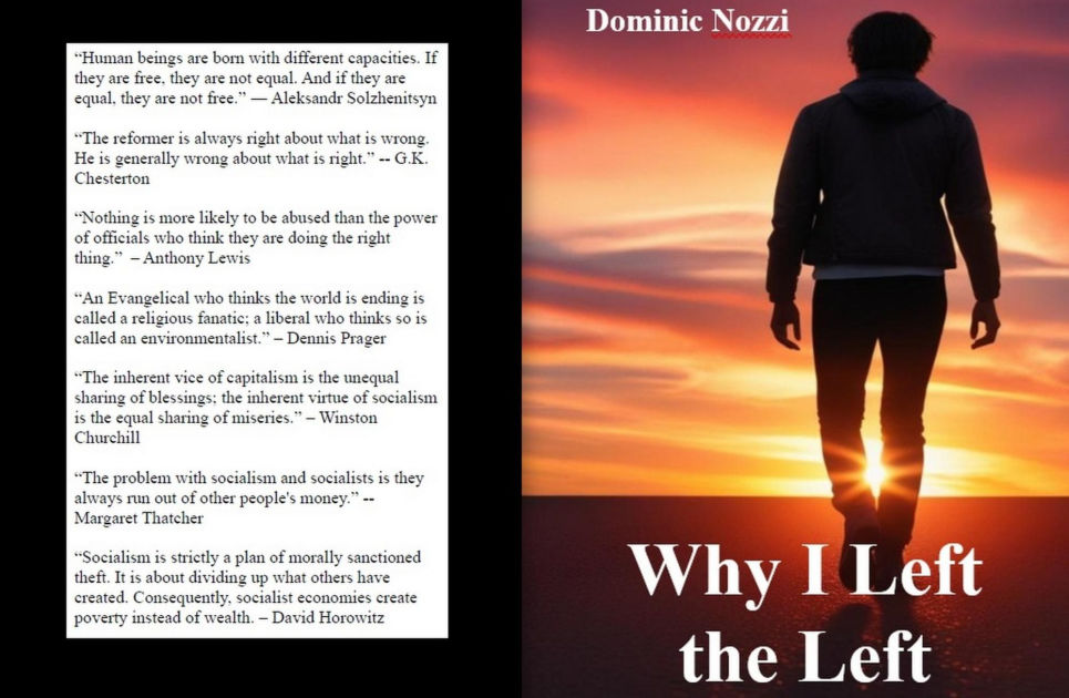 Why I Left the Left: My Political Journey in the 2020s by Dominic Nozzi ...
