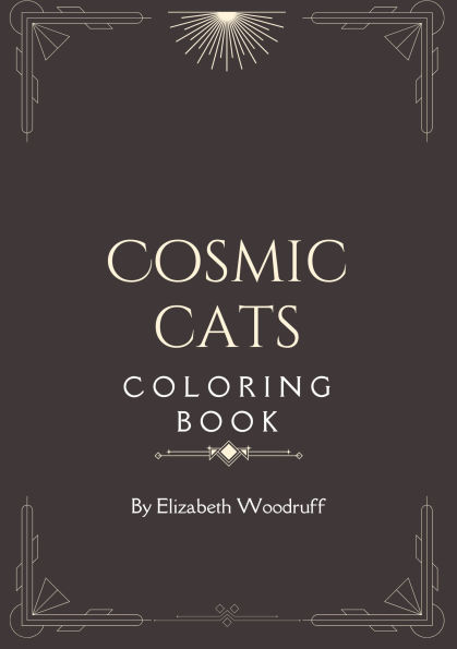 The Cosmic Cats Coloring Book by Elizabeth Woodruff | eBook | Barnes ...