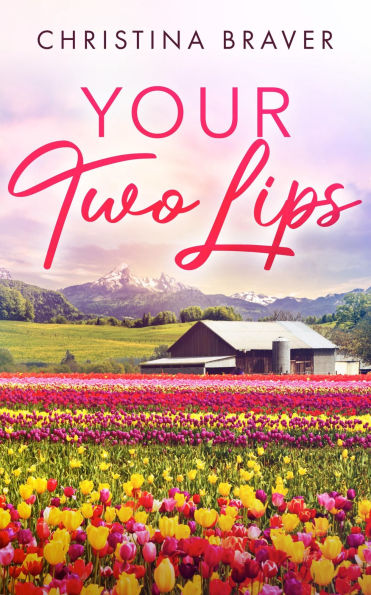 Your Two Lips by Christina Braver | eBook | Barnes & Noble®