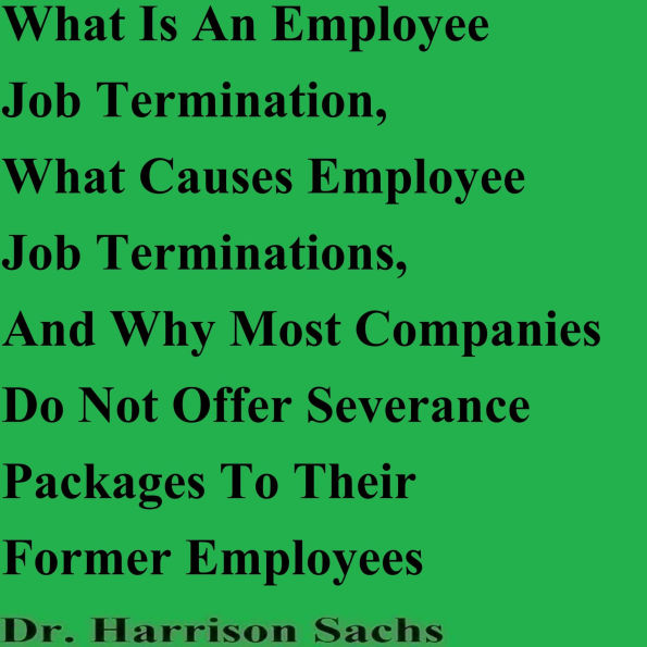 What Is An Employee Job Termination And What Causes Employee Job ...