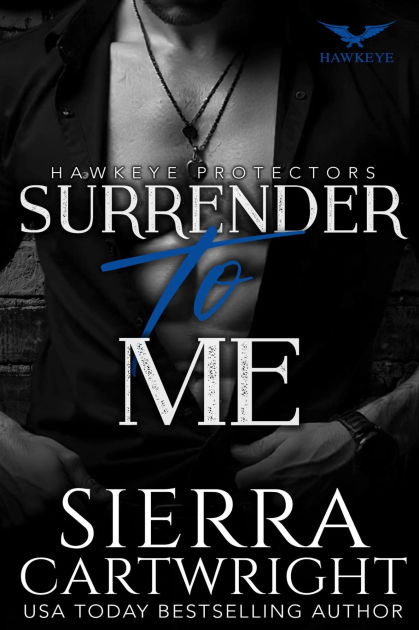 Surrender to Me by Sierra Cartwright | eBook | Barnes & Noble®