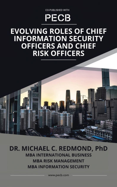 Evolving Roles of Chief Information Security Officers and Chief Risk ...