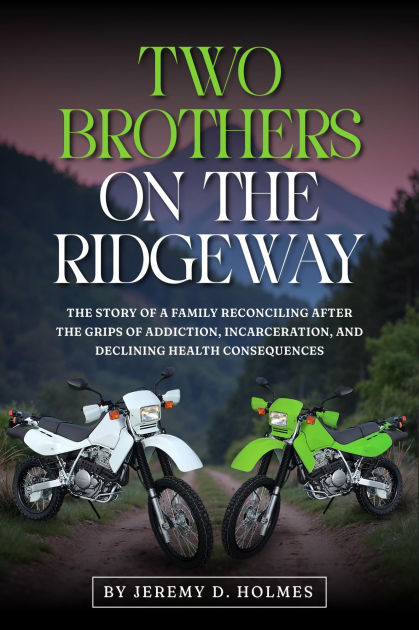 Two Brothers on the Ridgeway: The Story of a Family Reconciling After ...
