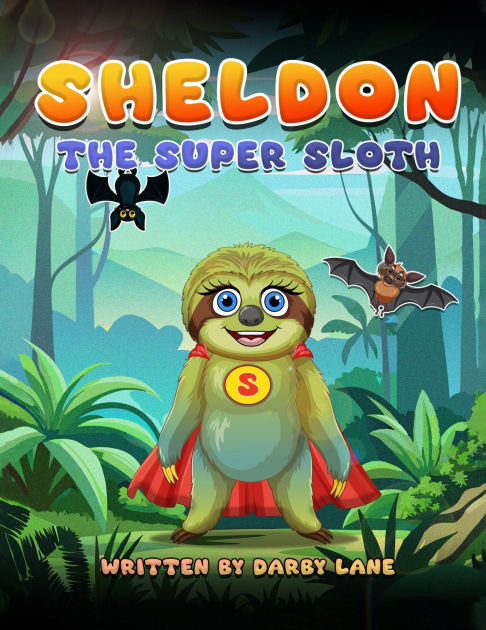 Sheldon The Super Sloth by Darby Lane | eBook | Barnes & Noble®