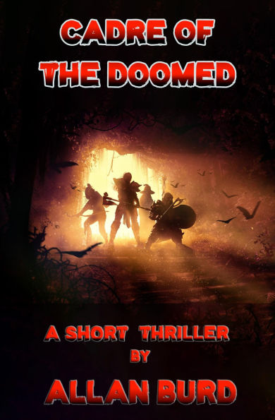 Cadre of the Doomed by Allan Burd | eBook | Barnes & Noble®