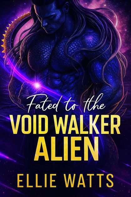 Fated to the Void Walker Alien: A Fated Mates Possessive Alien Growly ...