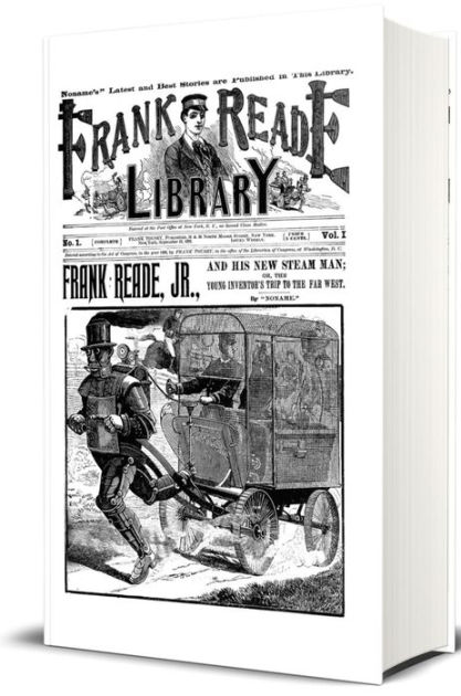 Frank Reade, Jr., and His New Steam Man: The Young Inventor's Trip to ...
