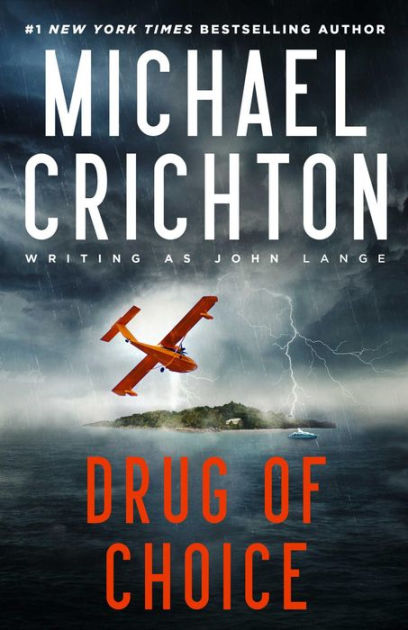 Drug of Choice by Michael Crichton, Paperback | Barnes & Noble®
