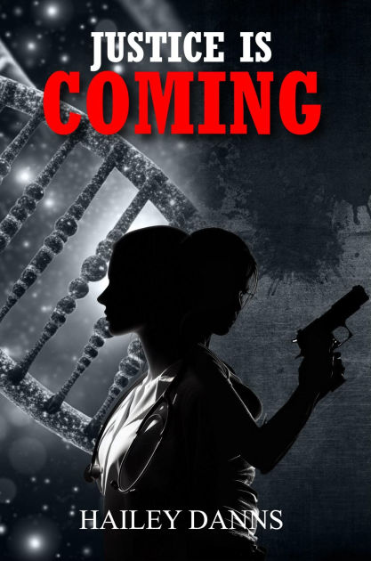 Justice Is Coming by Hailey Danns, Paperback | Barnes & Noble®