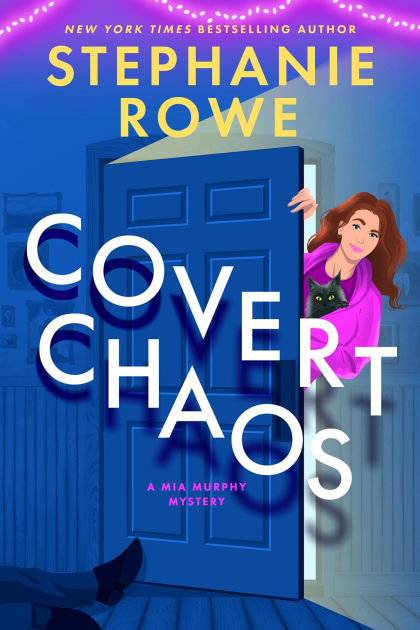 Covert Chaos: A Mia Murphy Mystery Novella by Stephanie Rowe | eBook ...